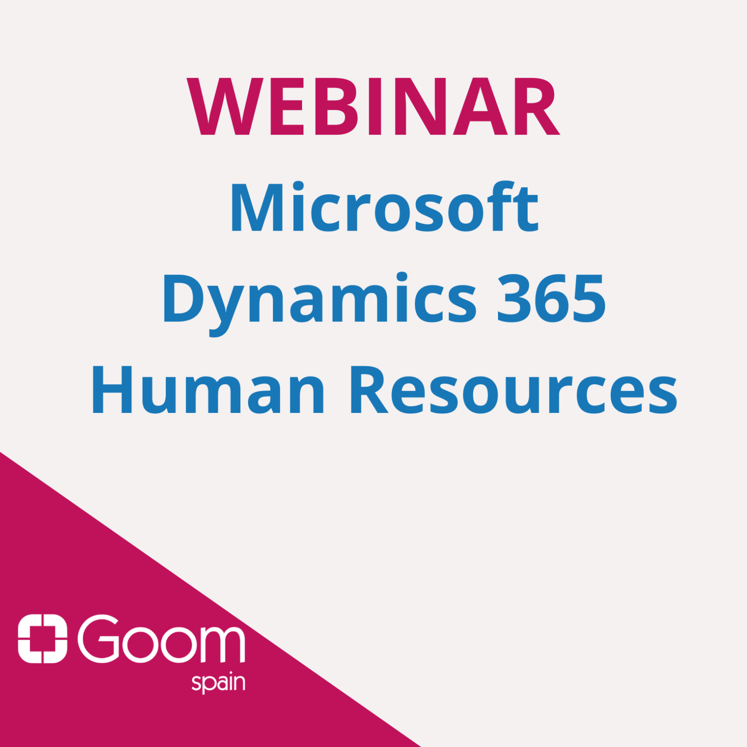 Webinars | Videotutoriales | Microsoft Dynamics 365 | Goom Spain